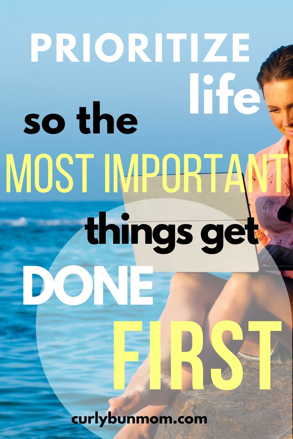 How To Prioritize Your Life - Curly Bun Mom