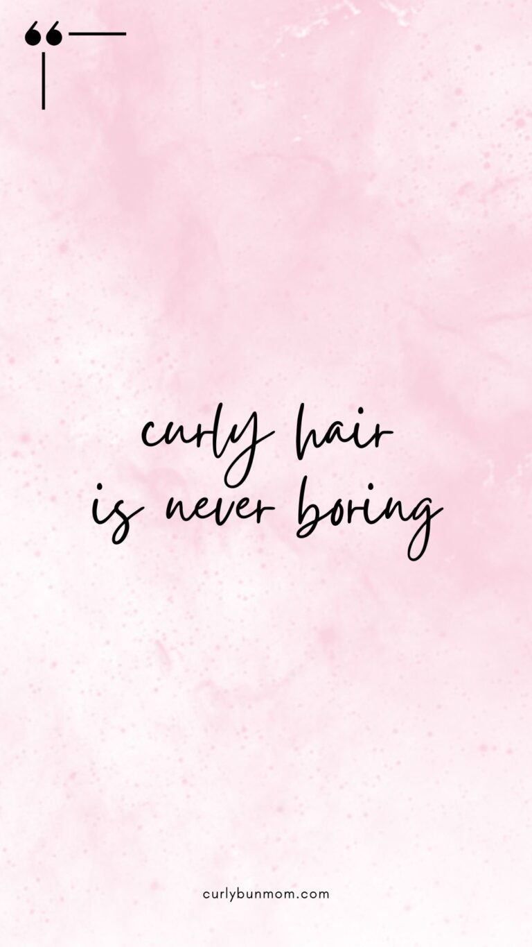 Curly Hair Quotes To Express Your Love For Curls - Curly Bun Mom