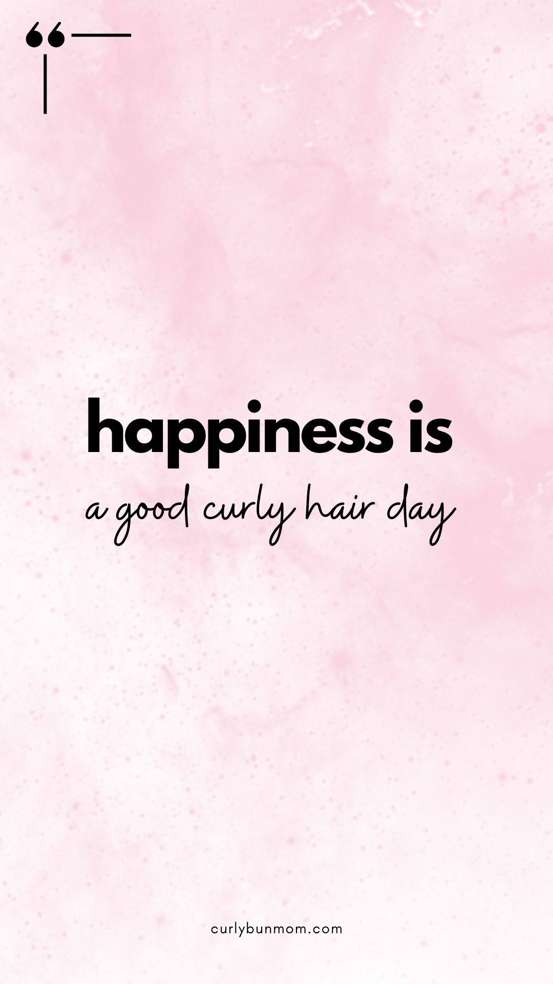 Curly Hair Quotes To Express Your Love For Curls - Curly Bun Mom